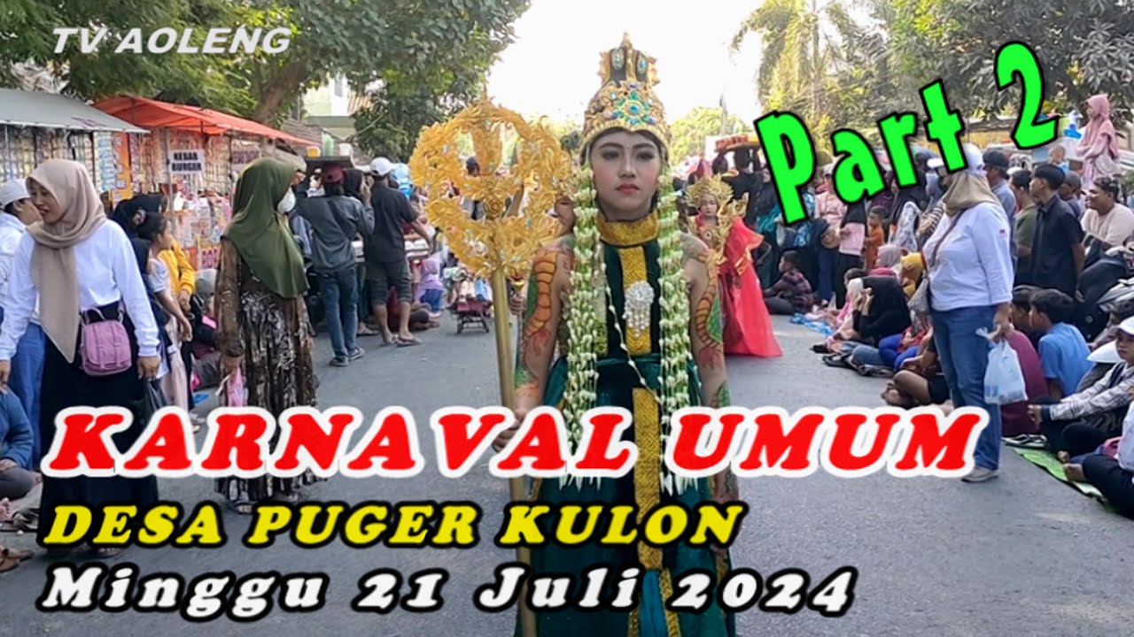 KARNAVAL UMUM HUT RI 79 DESA PUGER KULON PUGER JEMBER || PART 2 ...