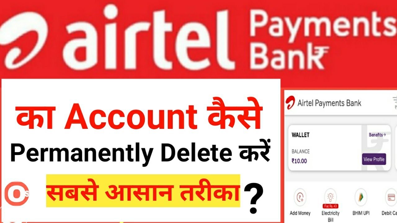How To Permanently Delete Airtel Payment Bank Account Airtel Payment how-to-permanently-delete-airtel-payment-bank-account-airtel-payment