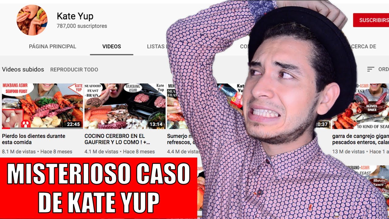 EL MISTERIOSO CASO DE KATE YUP (La youtuber obligada a comer por un ...