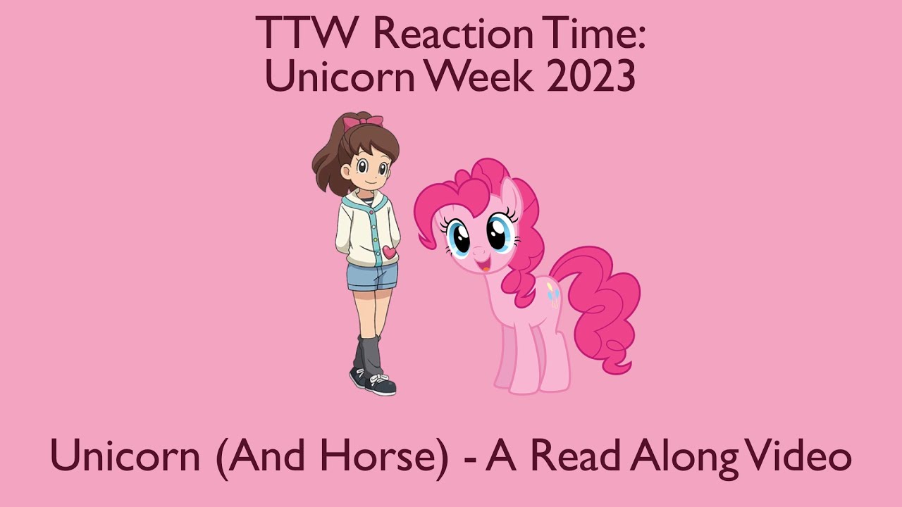 Toono This Weekend Reaction Time: Unicorn Week 2023: Unicorn (And Horse ...