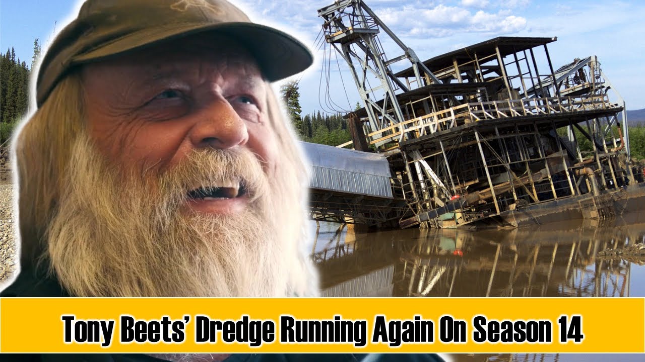 GOLD RUSH - Tony Beets’ Dredge Running Again On Season 14 - YouTube