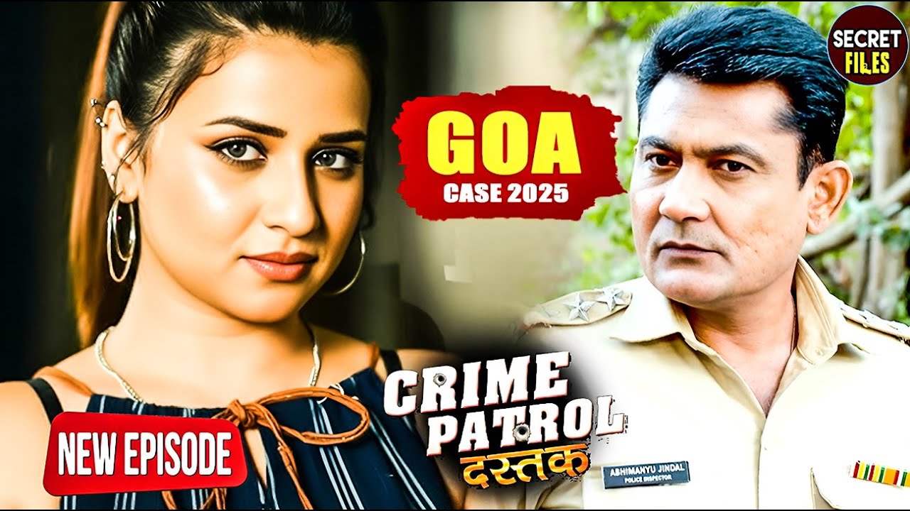 #goa Crime | 13 की उम्र और अहंकार का नशा | Crime Patrol | Secret Files ...