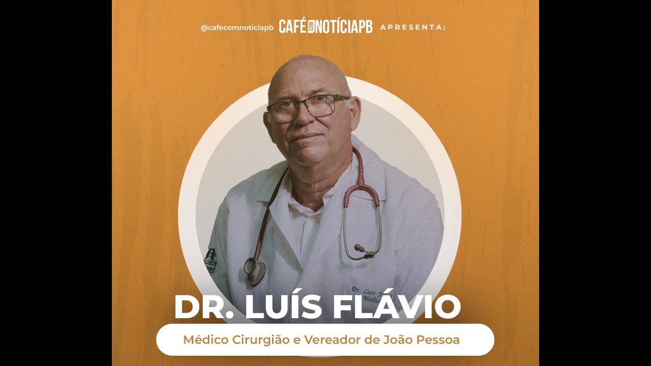 DR LUÍS FLÁVIO | COFFEECAST #34 - YouTube