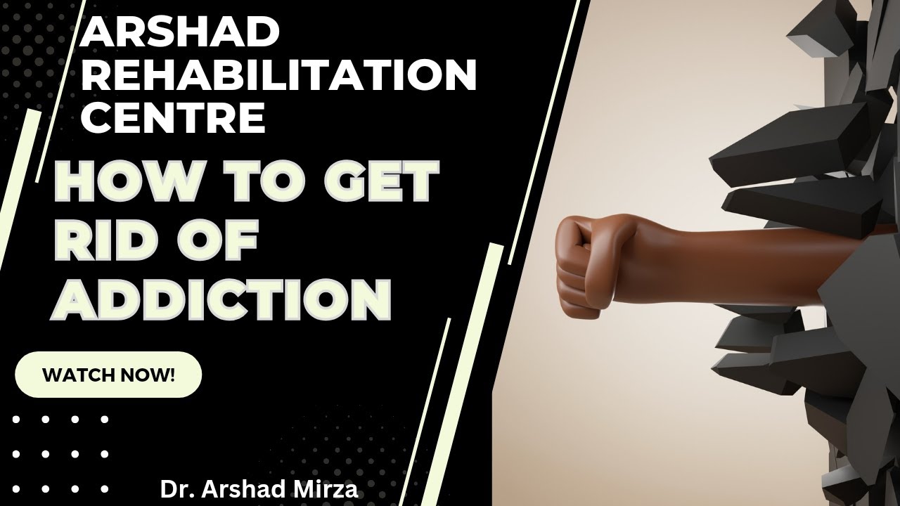 How to get rid of addiction? #doctor #arshadrehab #health #addiction # ...
