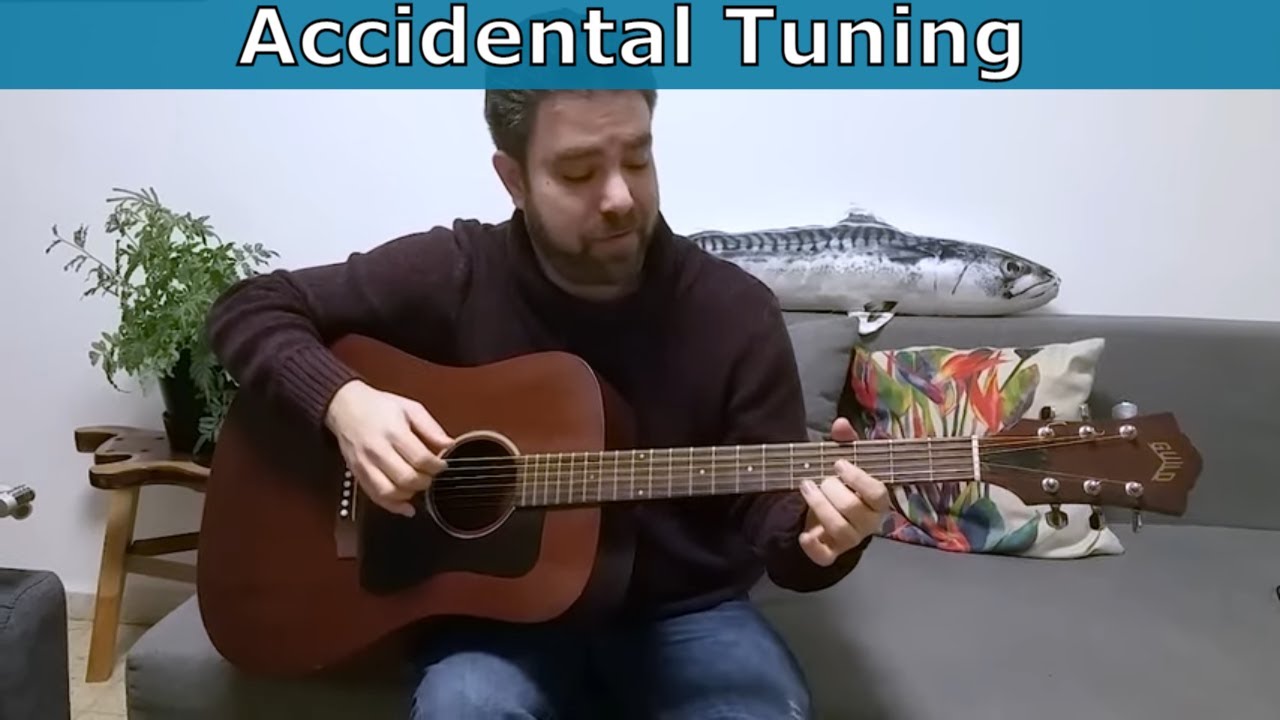 Accidental Tunings: How to Make Music on Out-of-Tune Guitars - YouTube