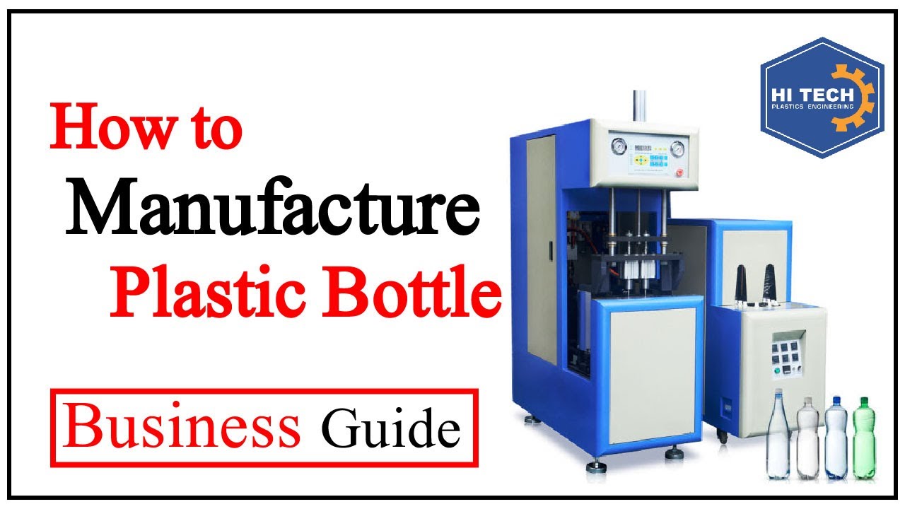 Pet Blow Moulding Machine | How to Manufacture Plastic Bottle | Hi-Tech ...