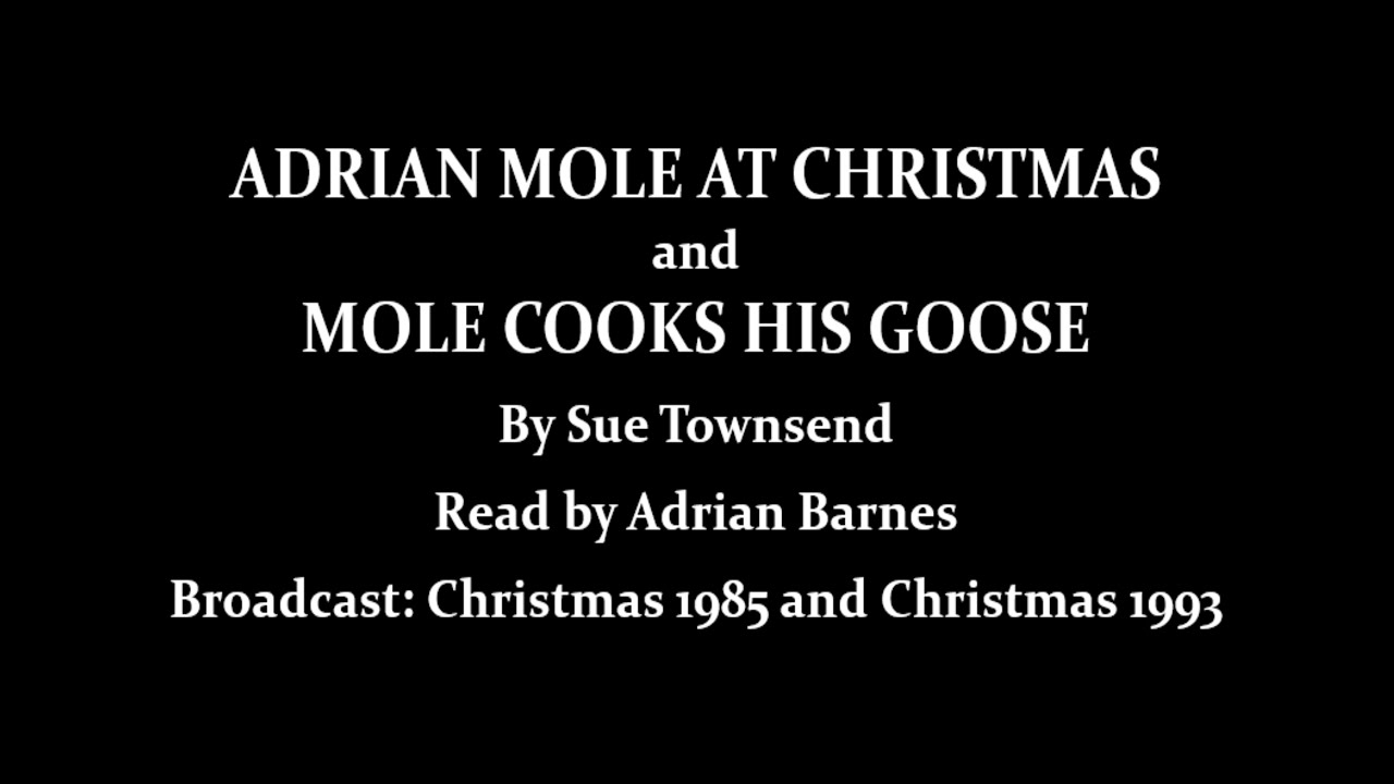 Adrian Mole at Christmas (1985) & Mole Cooks His Goose (1993) By Sue ...