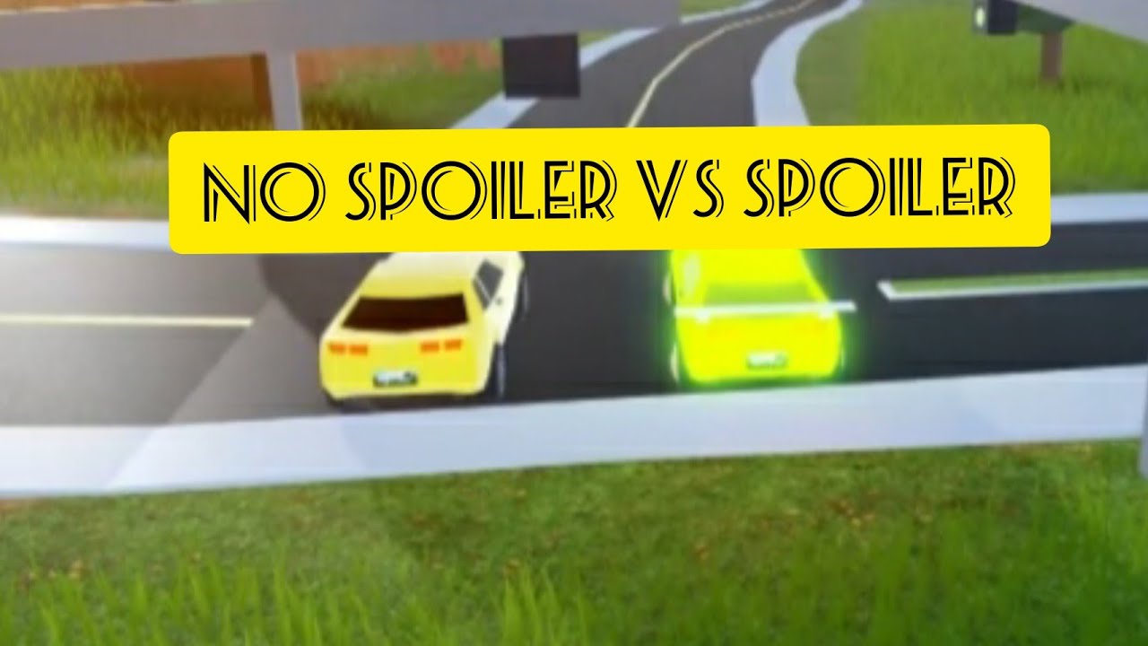 Spoiler Vs No Spoiler at Patricia Sanchez blog