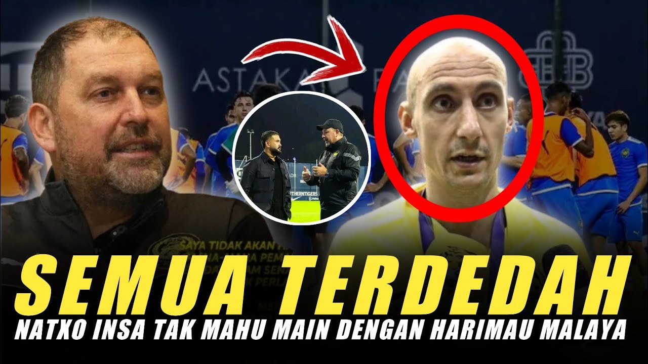 🔴TERDEDAH😱😱Natxo Insa Tak Mahu Main Dengan Harimau Malaya Pada Kelayakan Piala Asia 2027? - YouTube