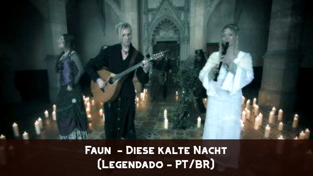 Faun - Diese kalte Nacht (Legendado - PT/BR) - YouTube