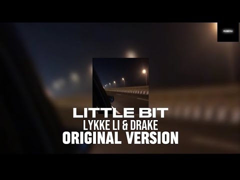 Little Bit | Lykke Li & Drake | Original Version - YouTube