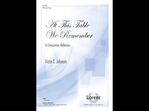 At This Table We Remember (SATB) - Victor C. Johnson
