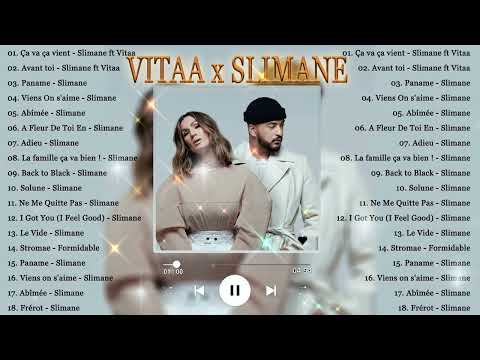 VITAA et SLIMANE  Best Of Playlist 2024 - ALBUM COMPLET 2024 - AVANT TOI