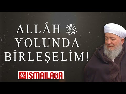 Mahmud Efendi Hazretlerimizin Allâh Yolunda Birleşmek Hakkındaki Sohbet Kesiti