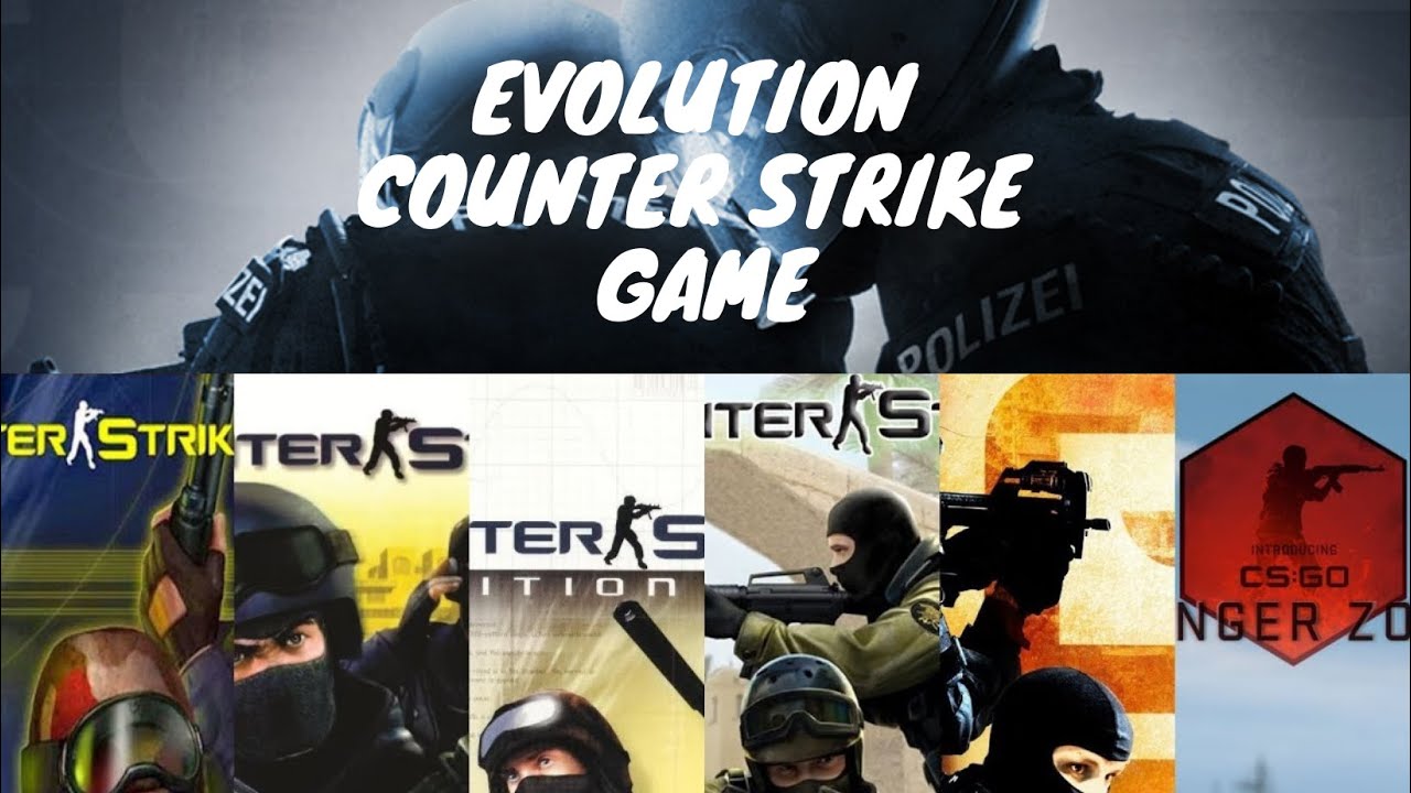Evolution Counter Strike Game - YouTube