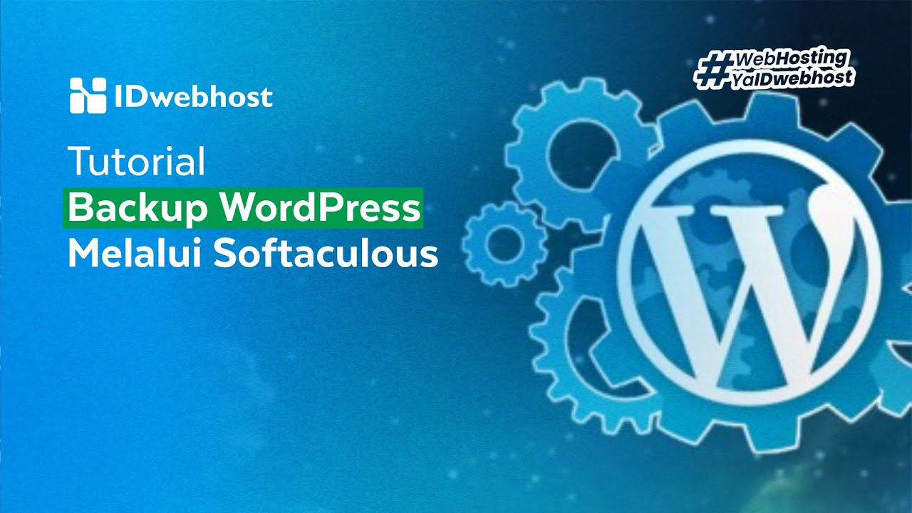 Tutorial Backup WordPress Melalui Softaculous - YouTube