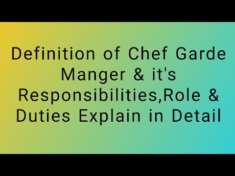 Definition of Chef Garde Manger ||| Responsibilities||| Role || Duties ...