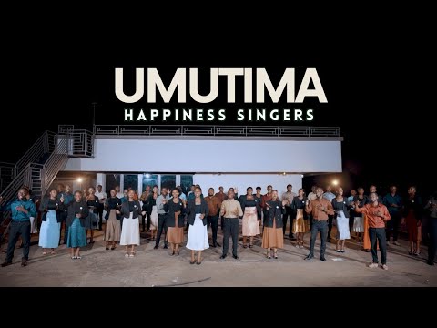 UMUTIMA – Happiness Singers (Official Music Video)