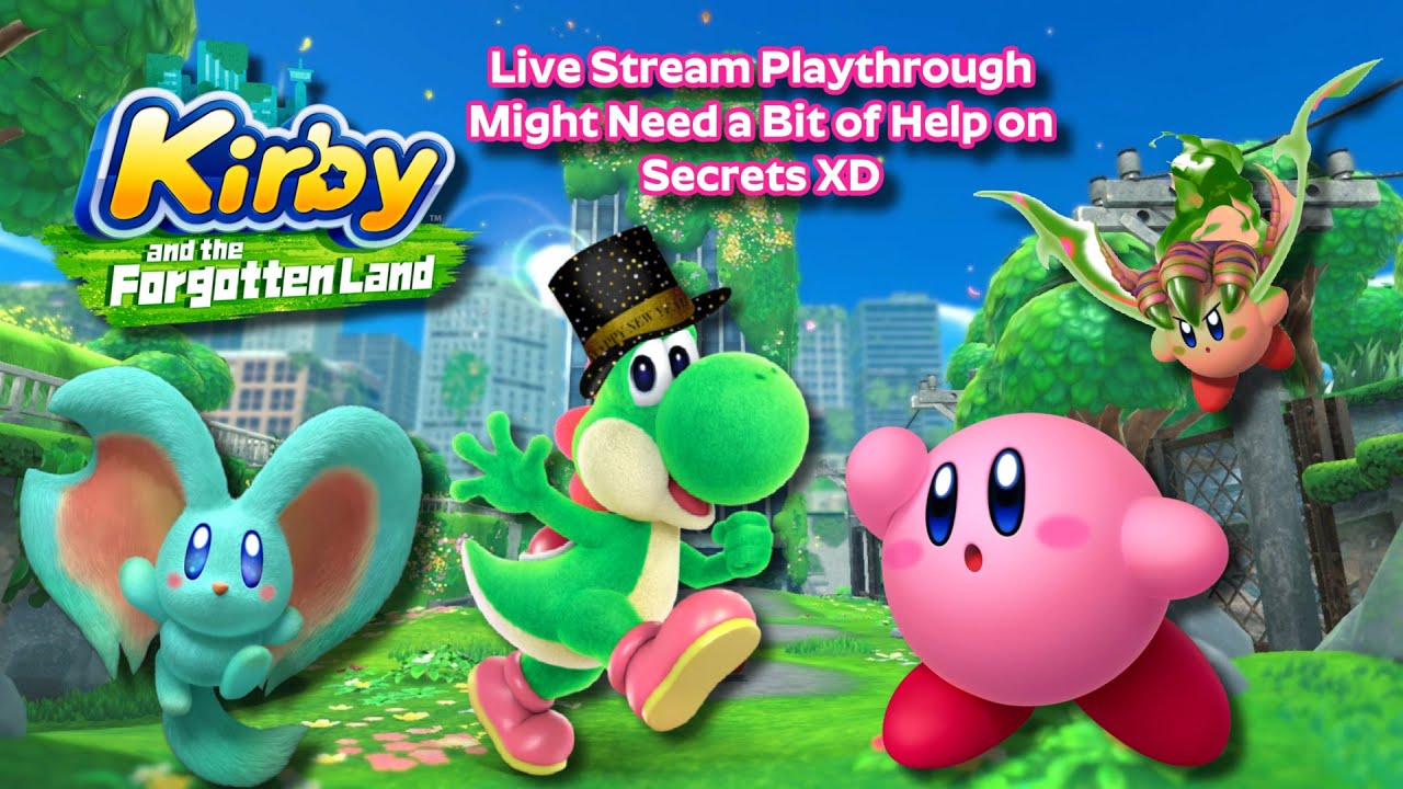Kirby & the Forgotten Land Live Stream Playthrough Part 5 Finale! 100% ...