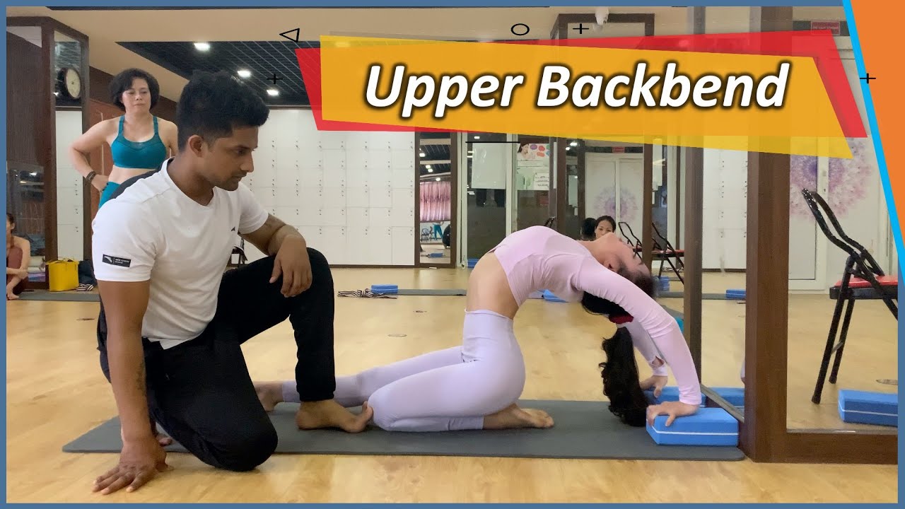Advanced Upper Backbend Yoga Training | Yograja - YouTube