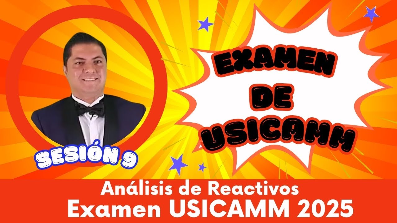 Sesión 09. Estudiemos juntos, te regalo 5 Reactivos de USICAMM 2025 ...
