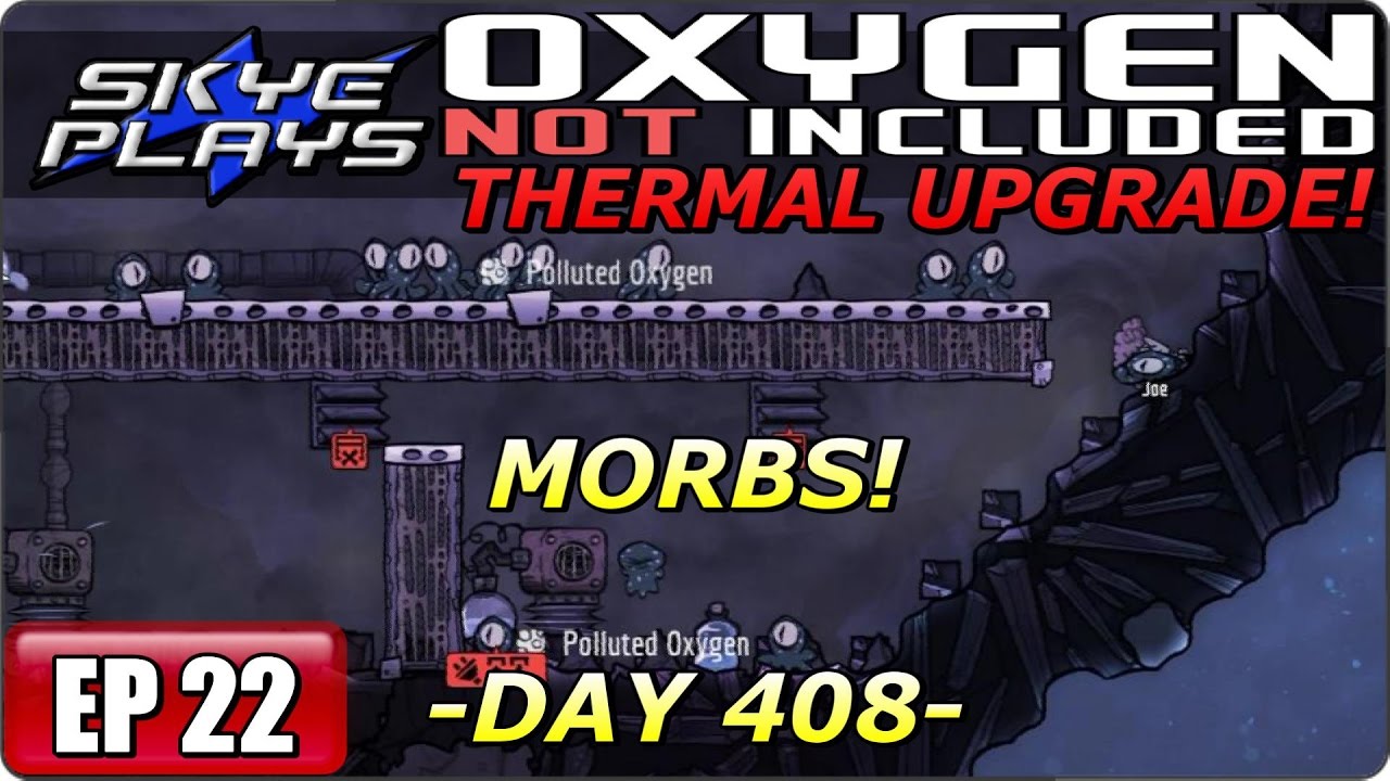 Oxygen Not Included (ONI) THERMAL UPGRADE Part 22 DAY 408 - MORBS ...