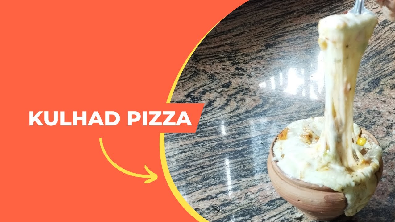 कुल्हड़ पिज़्ज़ा I #KULHADPIZZA I PIZZA I KULHAD - YouTube