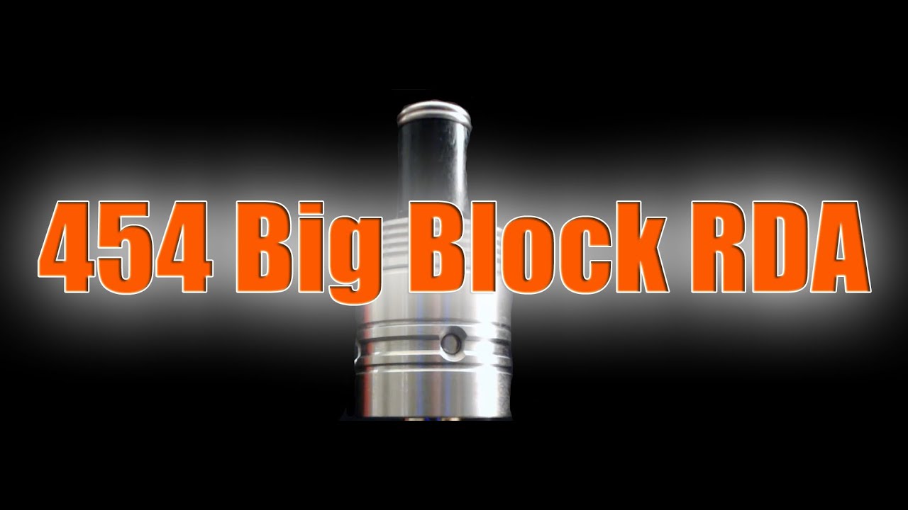 454 Big Block RDA Clone Review and Coil Installation | VAPEFOG - YouTube