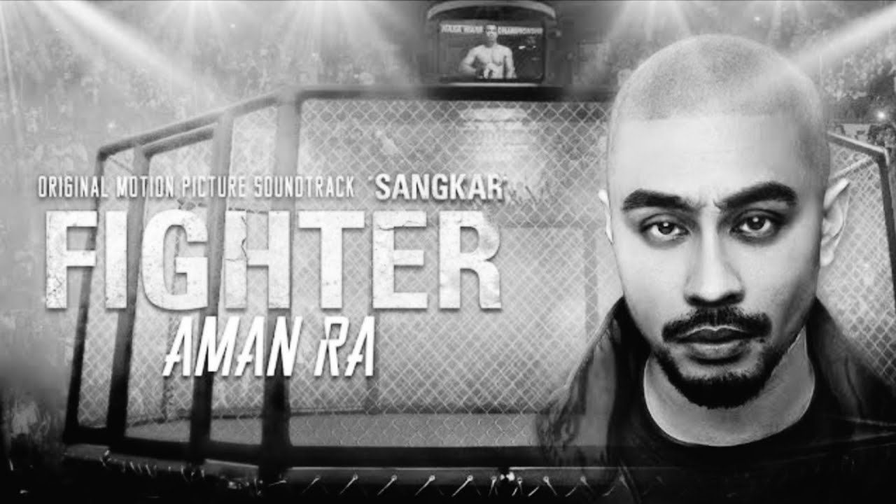 AMAN RA - FIGHTER - YouTube