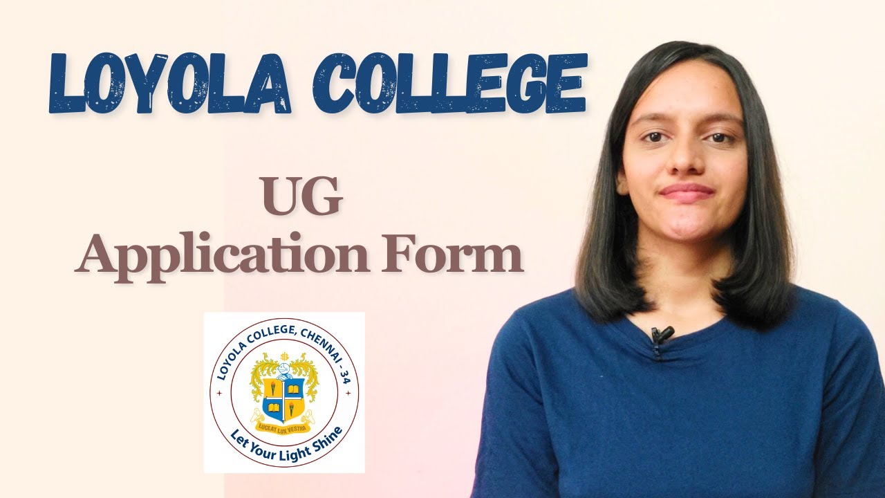 LOYOLA COLLEGE APPLICATION FORM UG MISTAKES TO AVOID YouTube loyola-college-application-form-ug-mistakes-to-avoid-youtube