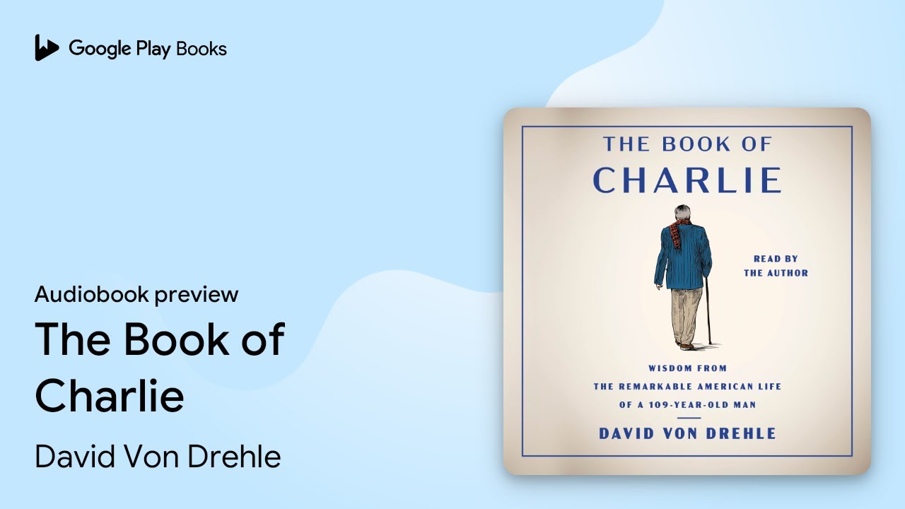The Book of Charlie by David Von Drehle · Audiobook preview - YouTube