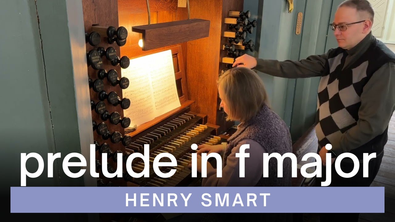 Henry Smart - Prelude in F Major | VU St. John's Church - YouTube