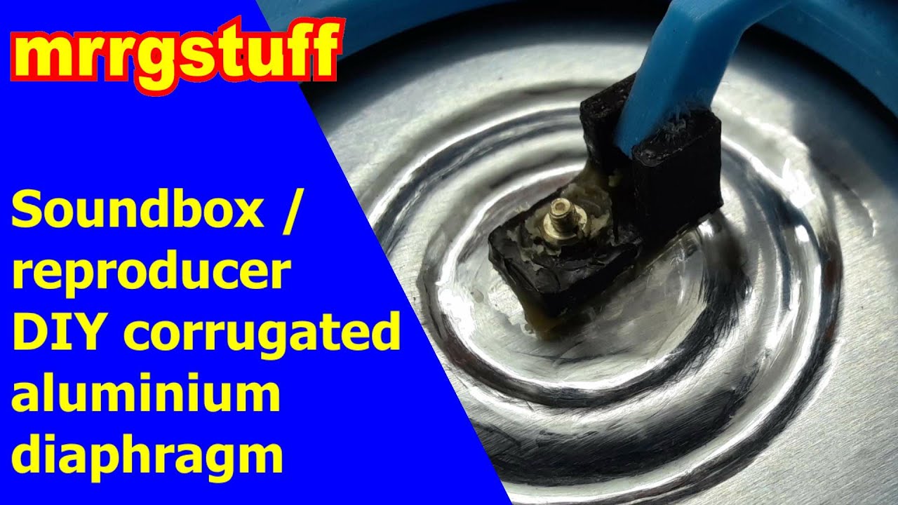Soundbox / reproducer DIY corrugated aluminium diaphragm test - YouTube
