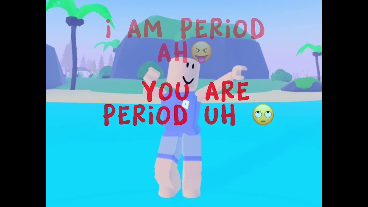 PERIOD AH 😝 PERIOD UH 🙄 - YouTube