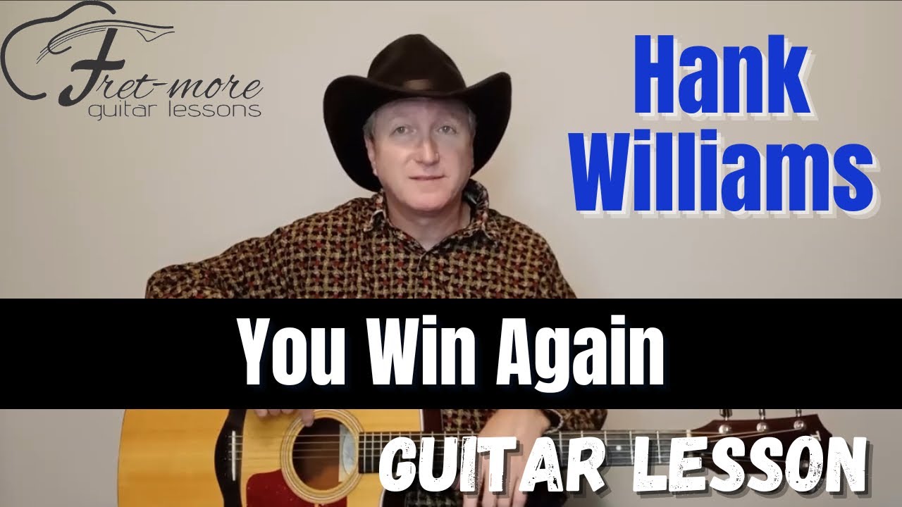 You Win Again - Hank Williams Guitar Lesson - Tutorial - YouTube