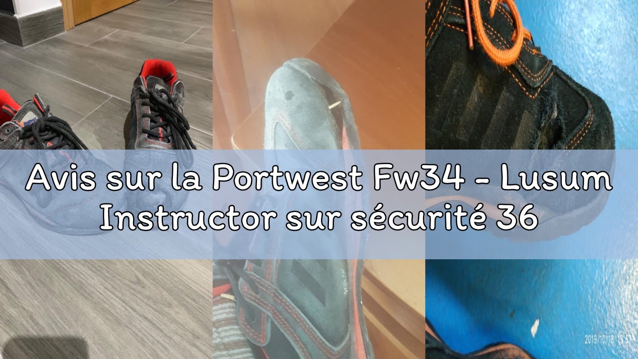 Avis sur la Portwest Fw34 - Lusum Instructor sur sécurité 36/3 ...