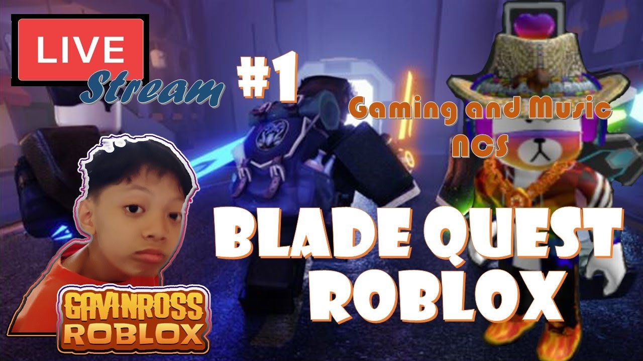 Blade Quest | Roblox | [ Live #1 ] - YouTube