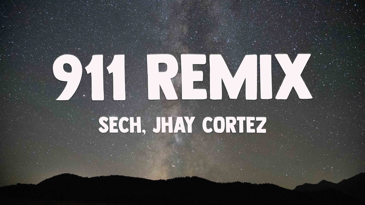 911 Remix - Sech, Jhay Cortez (Lyrics Video) 🌲 - YouTube