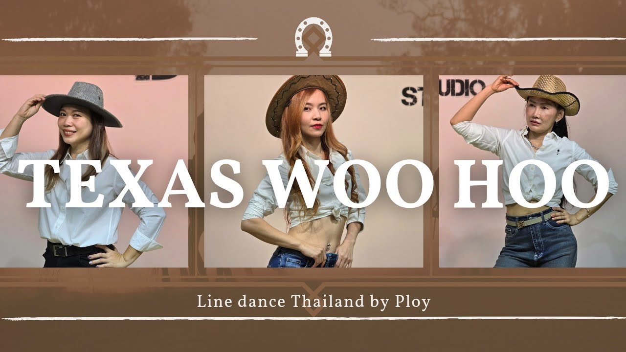 Texas Woo Hoo (Demo) - Line dance by PLOY Dansé Studio THA, ไลน์แดนซ์ ...