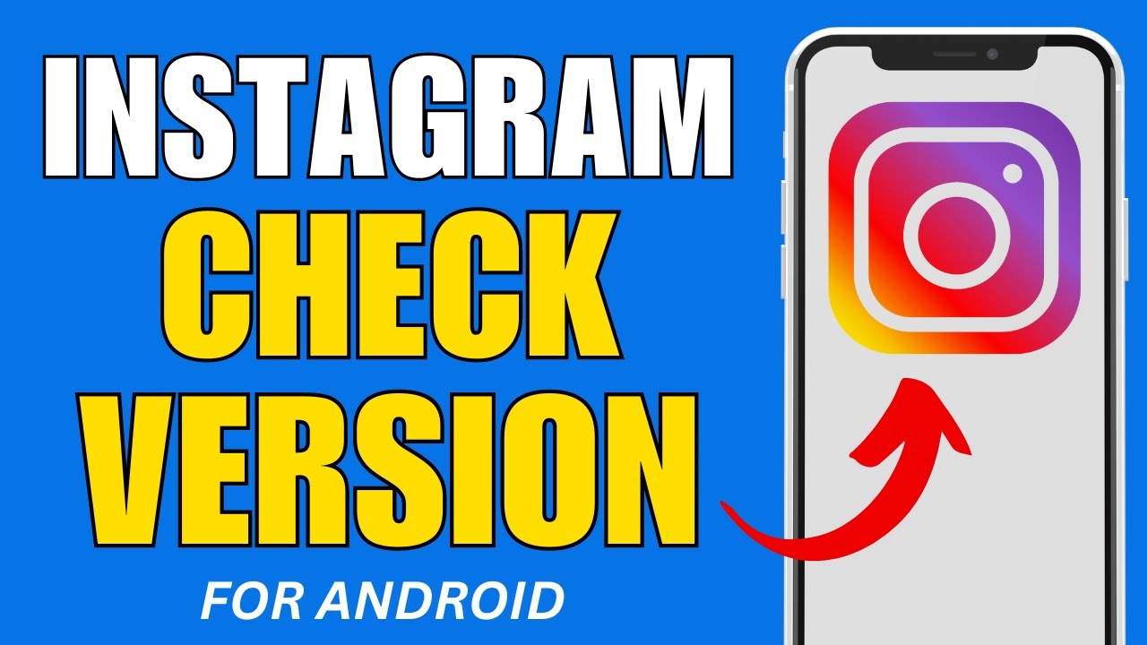 How to Check Instagram App Version on Android | Easy Steps to Find Your ...