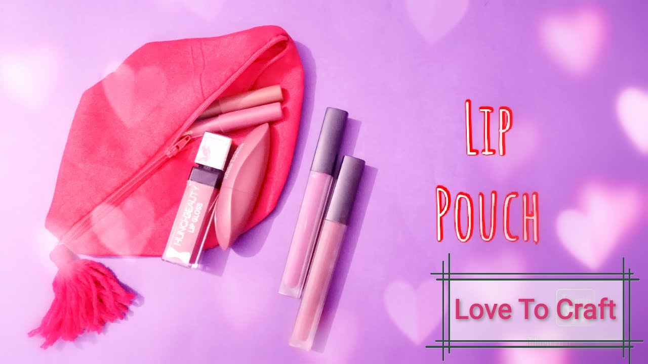 Handmade Lip Shape Pouch For Lipsticks | Makeup bag making at home ...