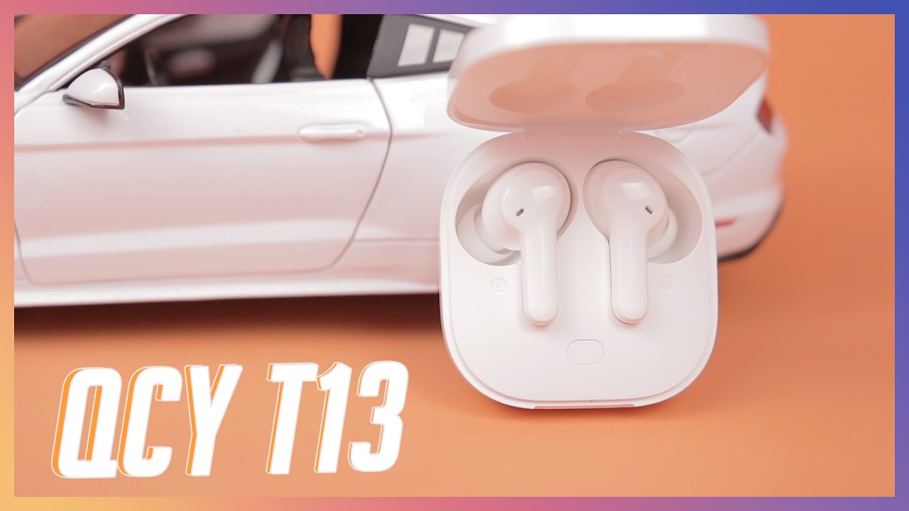 QCY T13 | Airpods Pro Nhưng Mà Cực Rẻ! - YouTube