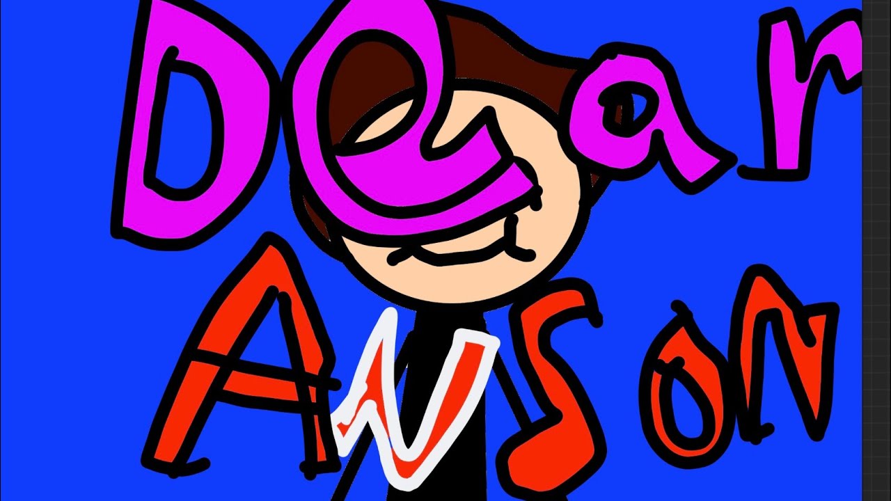 Dear anson animates… @AnSoN-animates - YouTube
