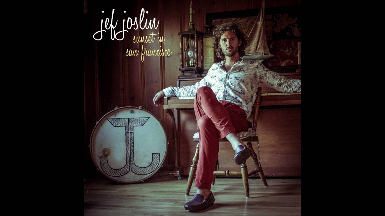 Jef Joslin - Sunset in San Francisco (Original Single) - YouTube