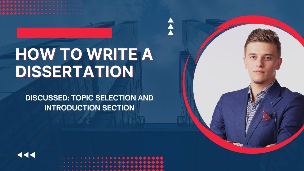 Dissertation Writing Tutorial||Topic Selection to Chapter 1|| Cleverbee ...