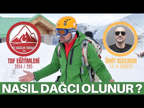 Nasıl Dağcı Olunur? Dağcılık Lisansı ve Eğitimler — Süre 12:25’e Dikkat