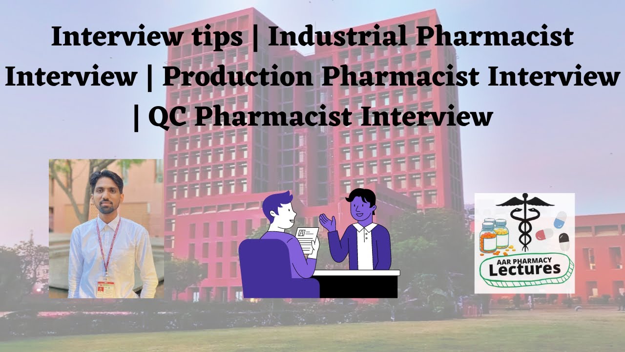 Interview tips | Industrial Pharmacist Interview | Production Interview ...