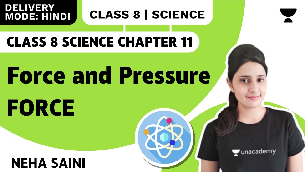Force and Pressure | Force | Class 8 Science Chapter 11 | Neha Saini ...