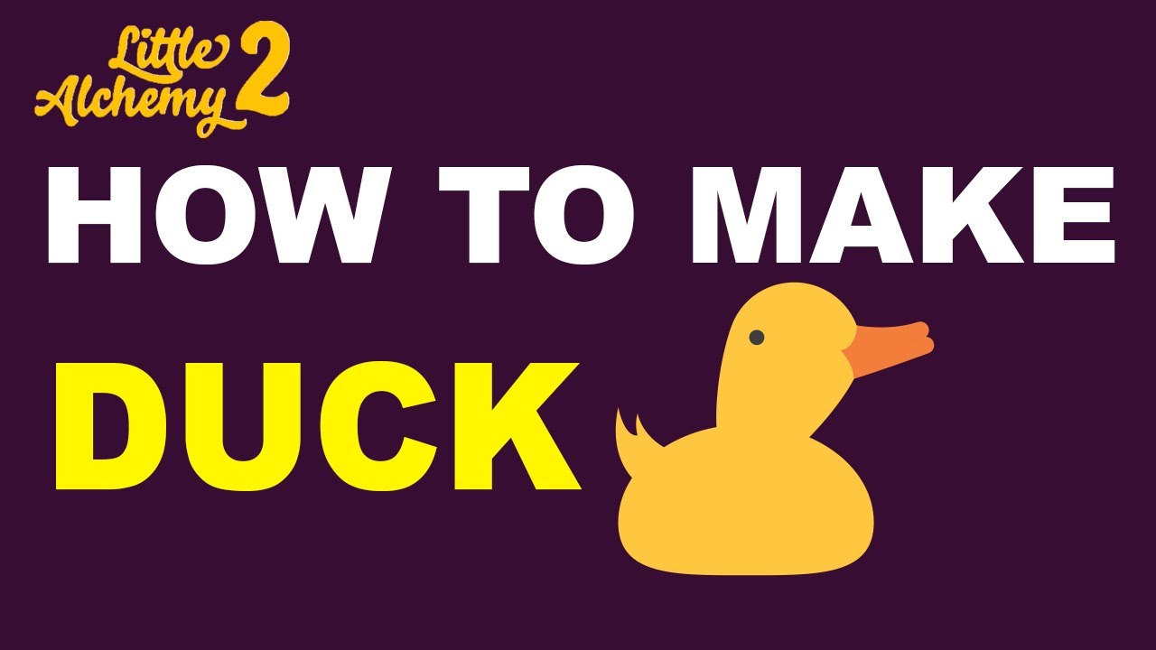 How To Make A Duck In Little Alchemy 2 Step By Step Guide YouTube How To Make A Duck In Little Alchemy 2 Step By Step Guide YouTube