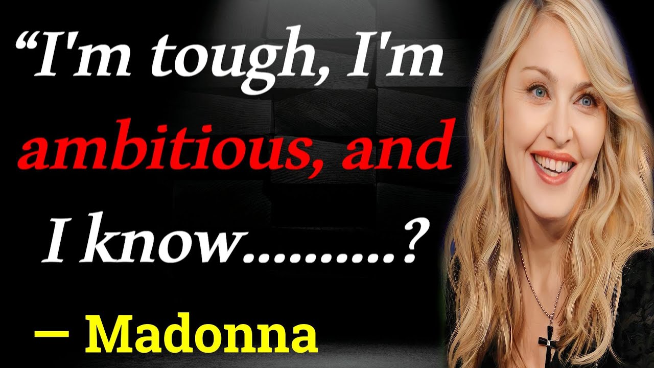 35+ Iconic Madonna Quotes From The Queen Of Pop !Quotops! - YouTube